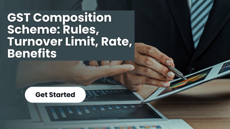 GST Composition Scheme: Eligibility, Limits, Rates, and Advantages
