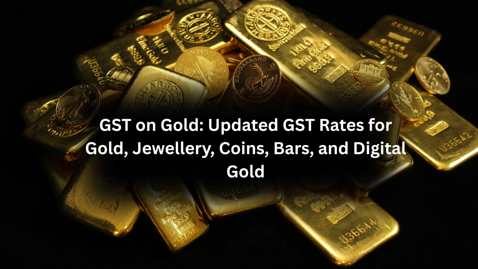 GST on Gold: Updated GST Rates for Gold, Jewellery, Coins, Bars, and ...